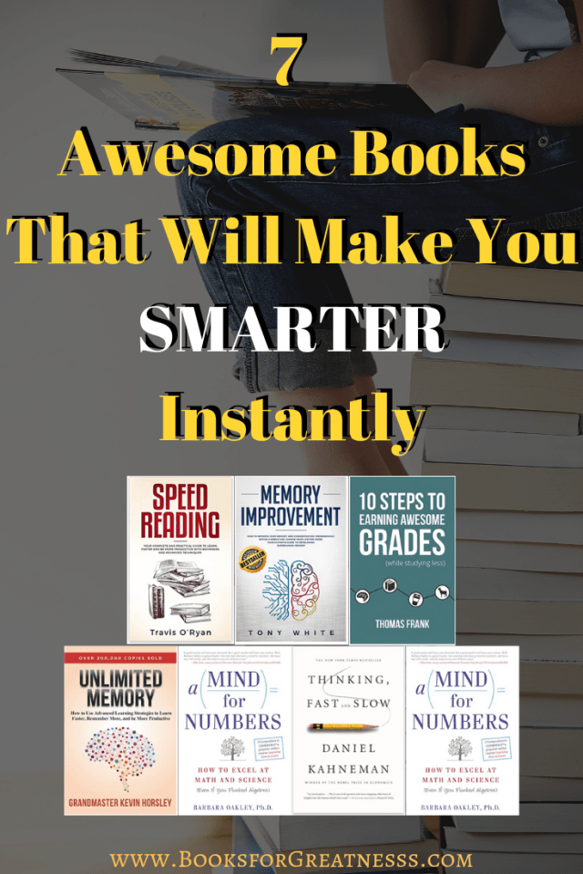 7 Awesome Books That Will Make You Smarter Instantly – Books for Greatness