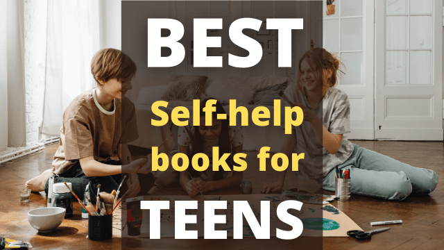 Top 10 Best Self-Help Books for Teens in August 2022 – Books for Greatness