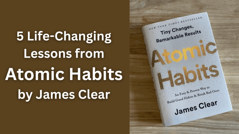 5 Life-Changing Lessons from Atomic Habits by James Clear – Books for ...