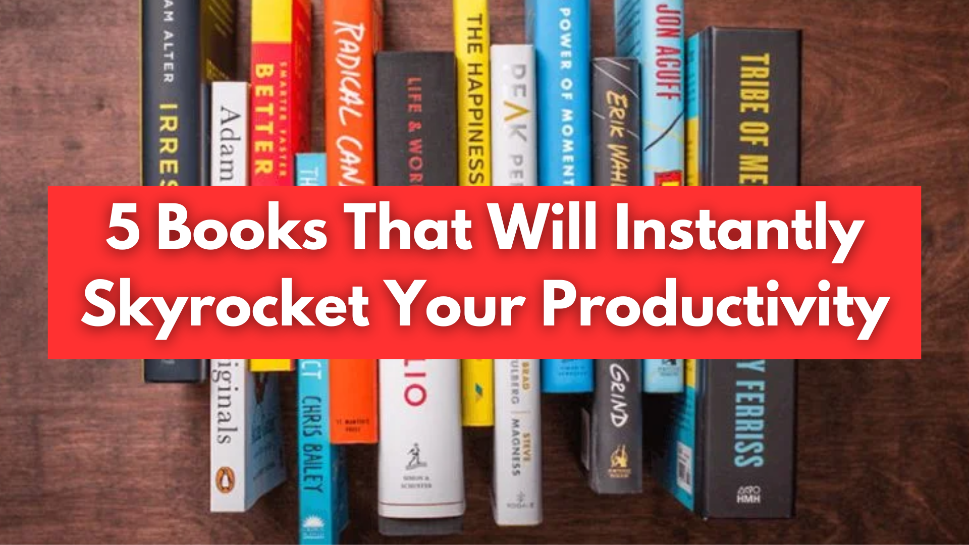 5 Books That Will Instantly Skyrocket Your Productivity (And Change How You Work Forever ...
