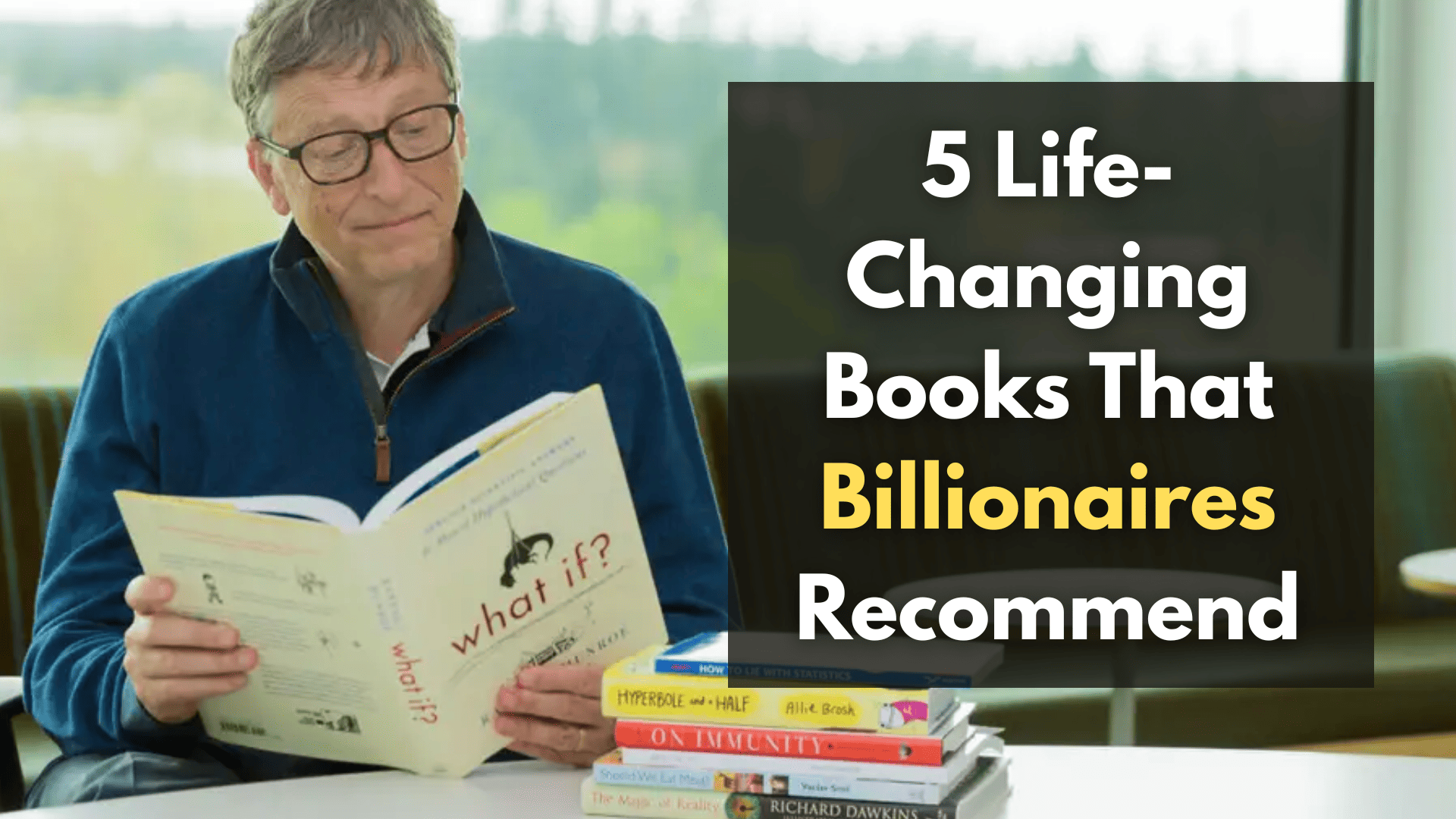 5 Life-Changing Books That Billionaires Recommend (And Why You Should ...